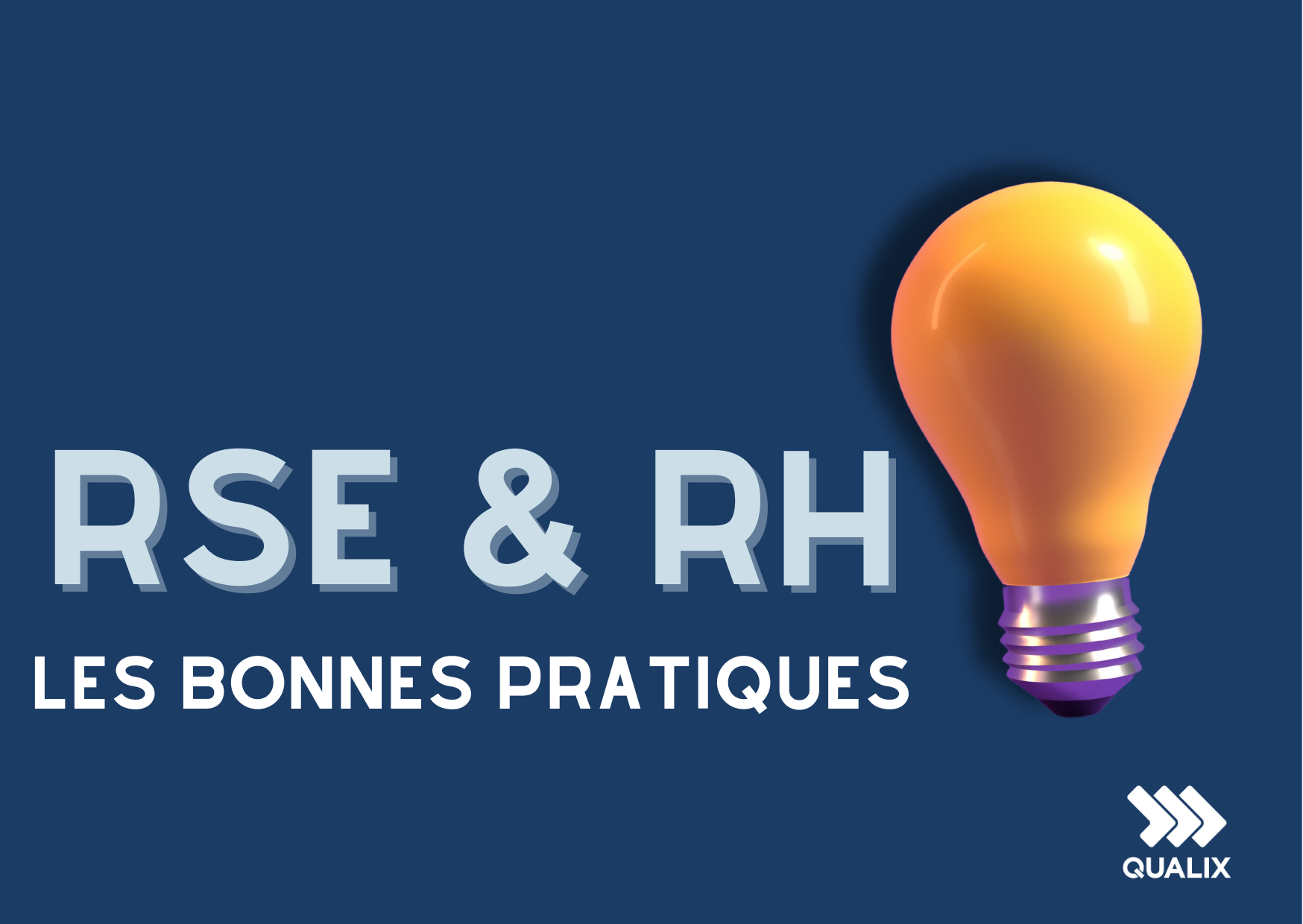 RH et RSE, quelles sont les pratiques modèles ? - Qualix